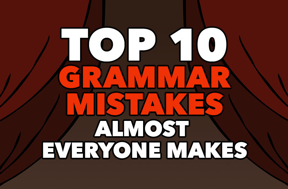 The 10 Most Common Grammar Mistakes Almost Everyone Makes – The ...